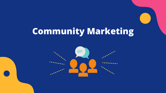 Proven Tactics & Examples For Community Based Marketing You Can Use Proven Tactics & Examples For Community Based Marketing You Can Use